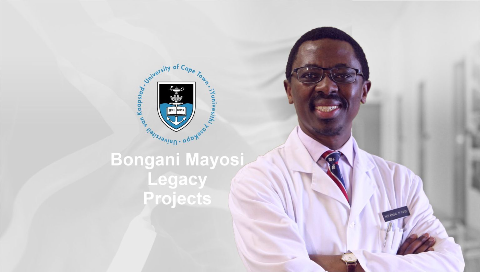 University of Cape Town (UCT) Legacy Projects - Bongani Mayosi Foundation